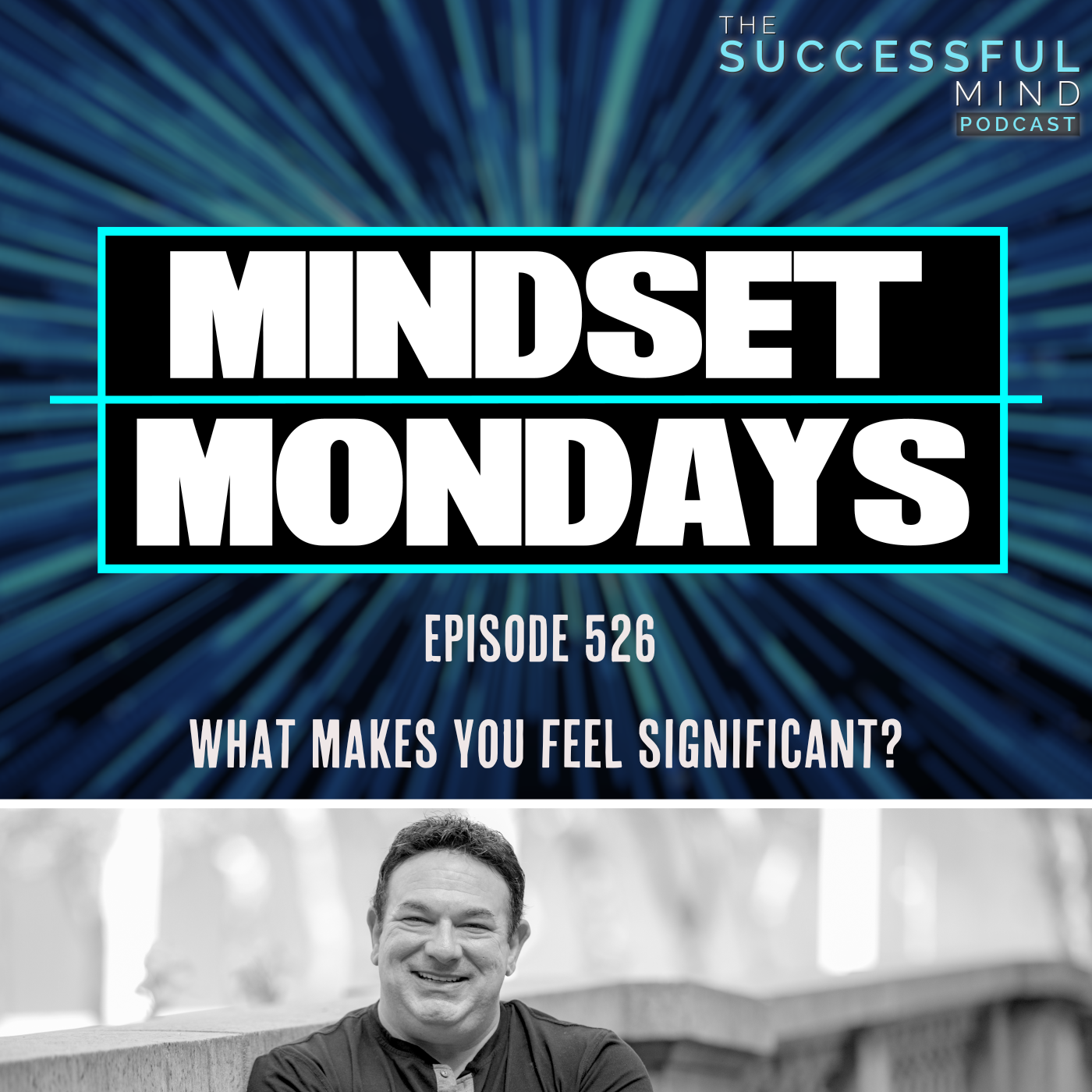 The Successful Mind Podcast - Episode 526 – Mindset Monday's - What ...